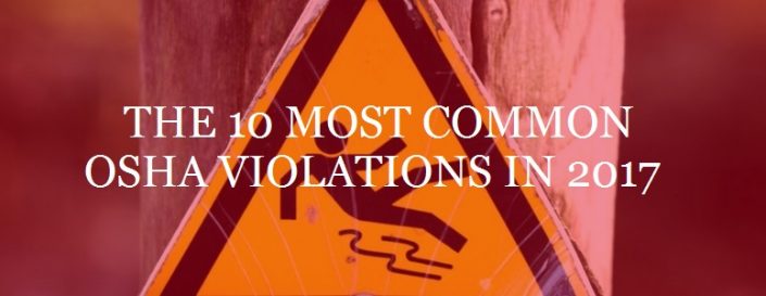 The 10 Most Common OSHA Violations in 2017 – Employers Resource